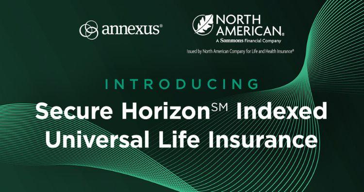 North American & Annexus Launch Secure Horizon IUL